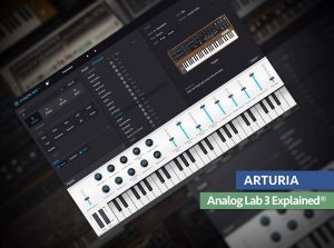 Groove3 Arturia Analog Lab 3 Explained TUTORIAL - Plugintorrent