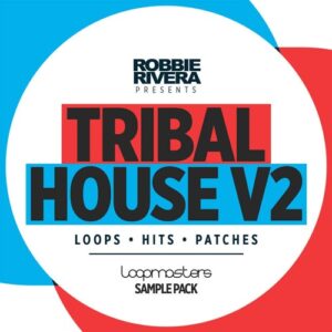 Robbie Rivera Tribal House V2 MULTIFORMAT - Plugintorrent