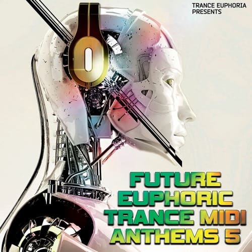 Future Euphoric Trance MIDI Anthems 5 MIDI SPF - Plugintorrent
