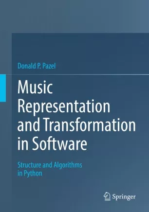 Music Representation & Transformation in Software: Structure & Algorithms in Python PDF ...